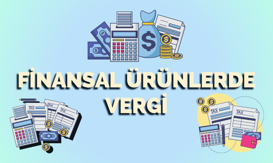 Finansal Ürünlerde Vergi Rehberi | Hisse Senedi, Temettü, VİOP ve ...